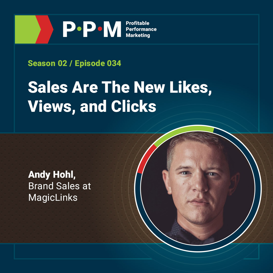 Sales Are The New Likes, Views, and Clicks with Andy Hohl - JEBCommerce
