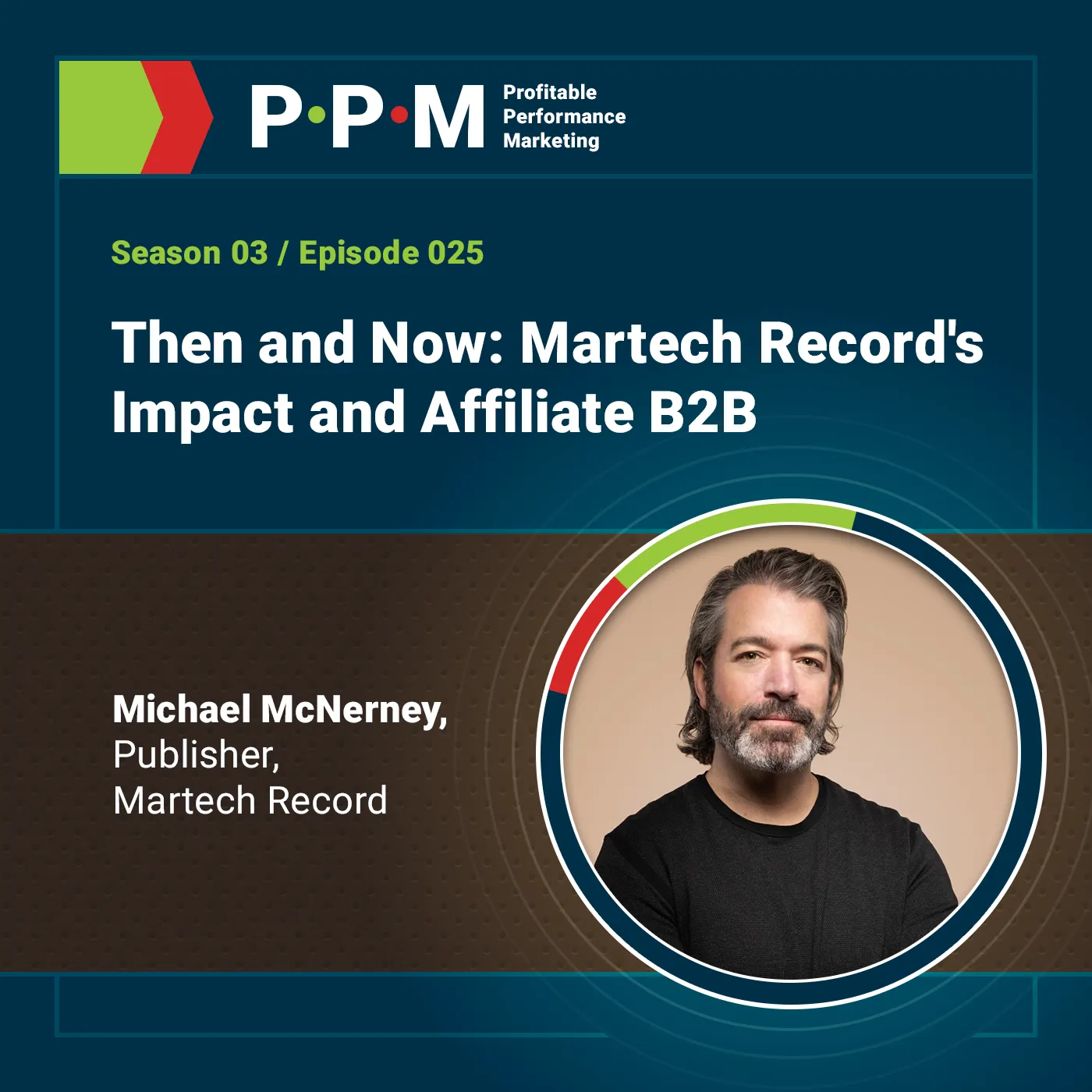 Then and Now: Martech Record's Impact and Affiliate B2B with Michael McNerny - JEBCommerce
